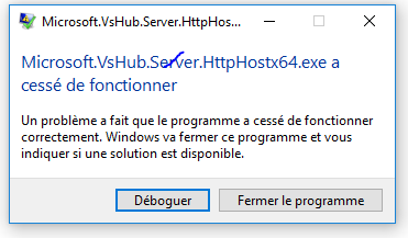 Visual Studio 2015 - Probleme recurrent - Microsoft.VsHub.server.httpx64.exe a cessé de ...